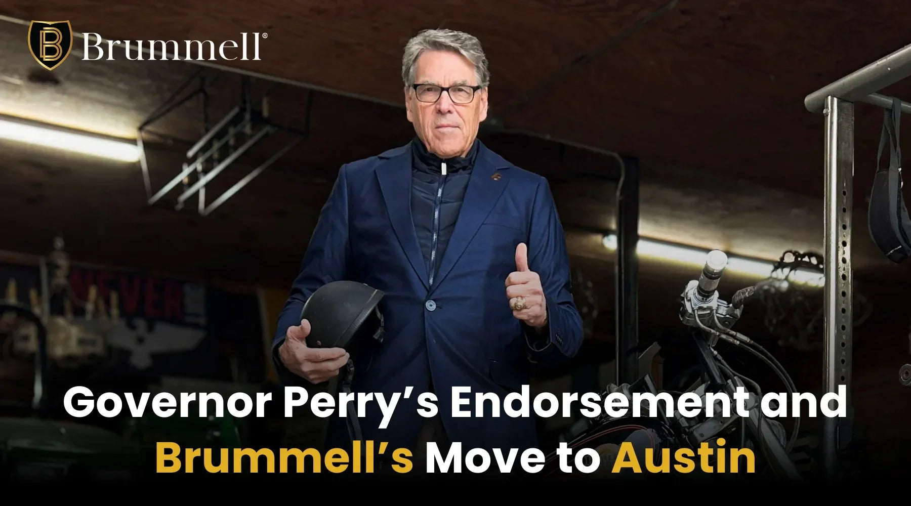 A Texas Welcome: Governor Perry’s Endorsement and Brummell’s Move to A